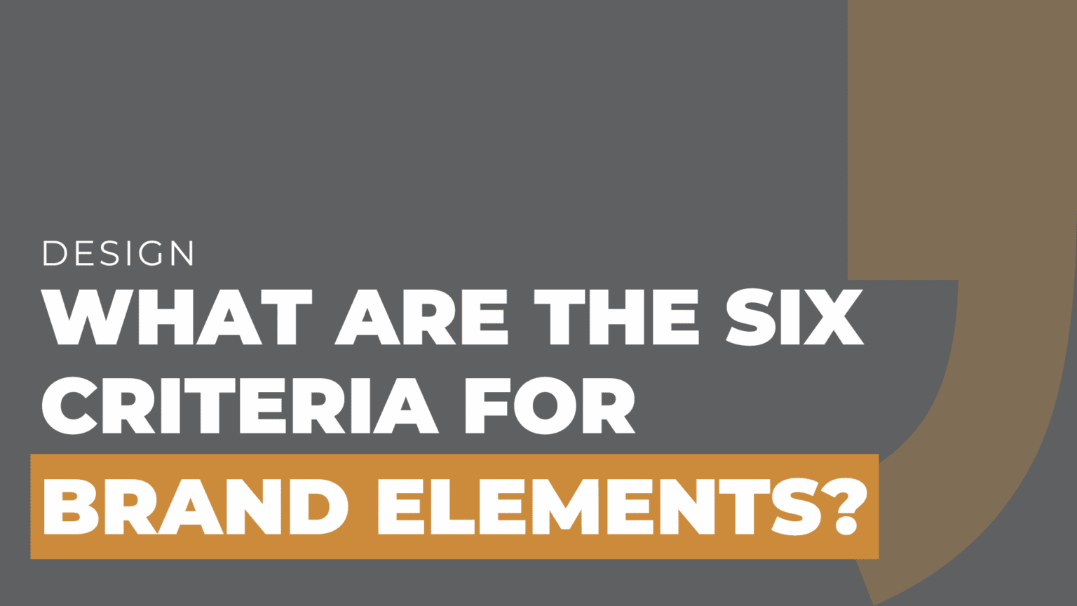 What are the Six Criteria for Brand Elements? - MOCK, the agency
